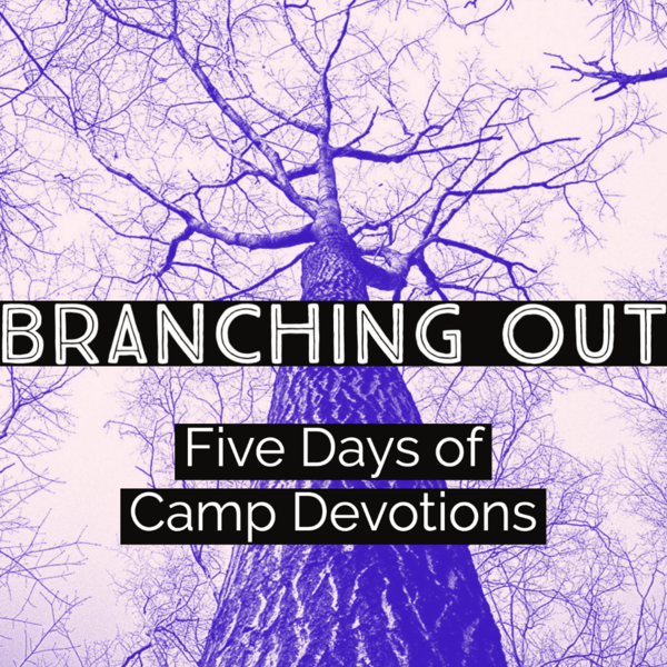 9 Youth Camp Devotion Ideas – Helping Youth Workers Build Successful ...